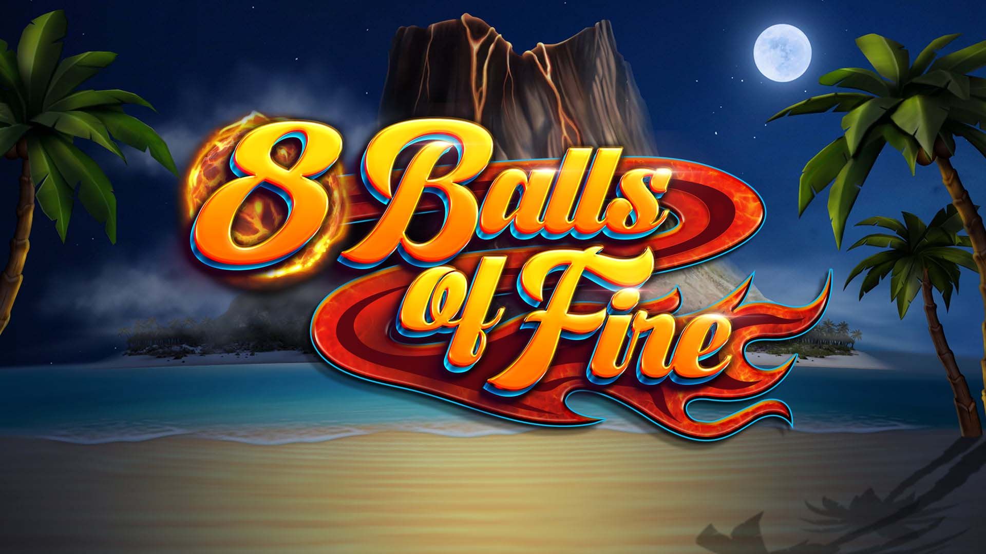 8 Balls of Fire Slot Machine Gratuita | Gioca alla Demo